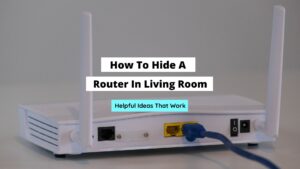 How To Hide A Router In The Living Room - Craftsonfire