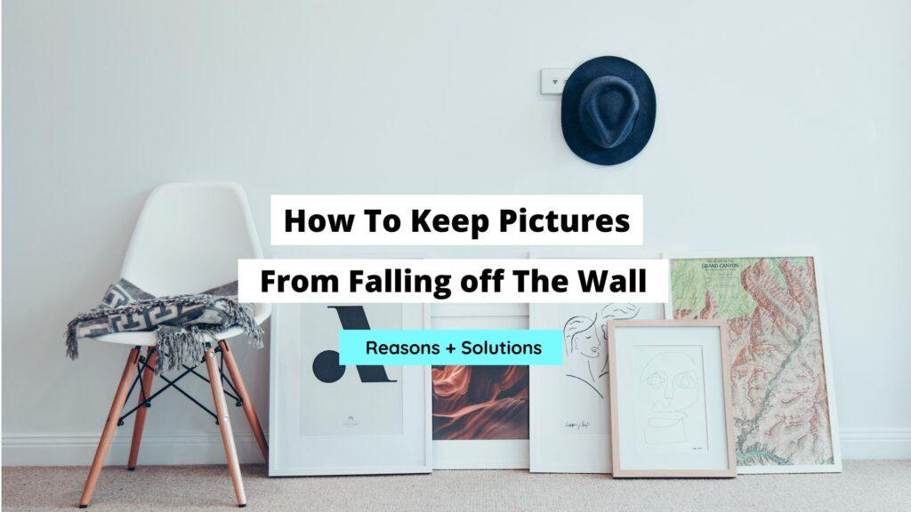 How To Keep Pictures From Falling off The Wall - Craftsonfire